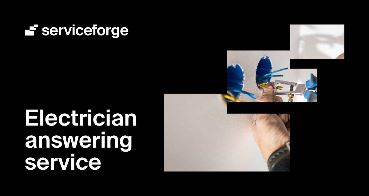 Electrician Phone Answering Service | Grow with ServiceForge