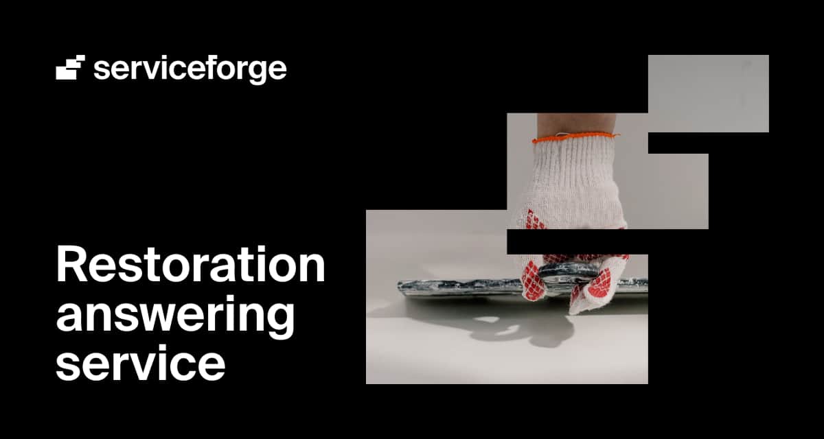 Restoration Answering Service | Grow with ServiceForge